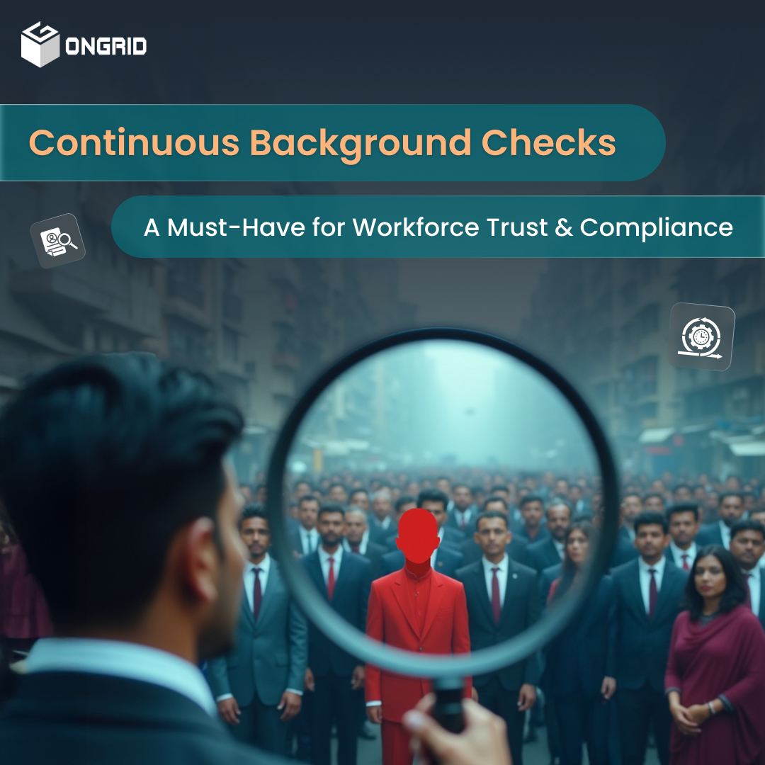 Continuous Background Checks: Ensuring Workforce Trust