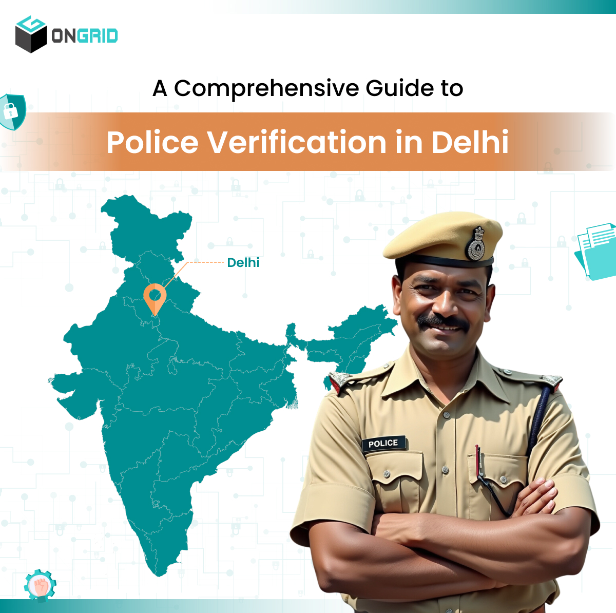 A Comprehensive Guide to Police Verification in Delhi