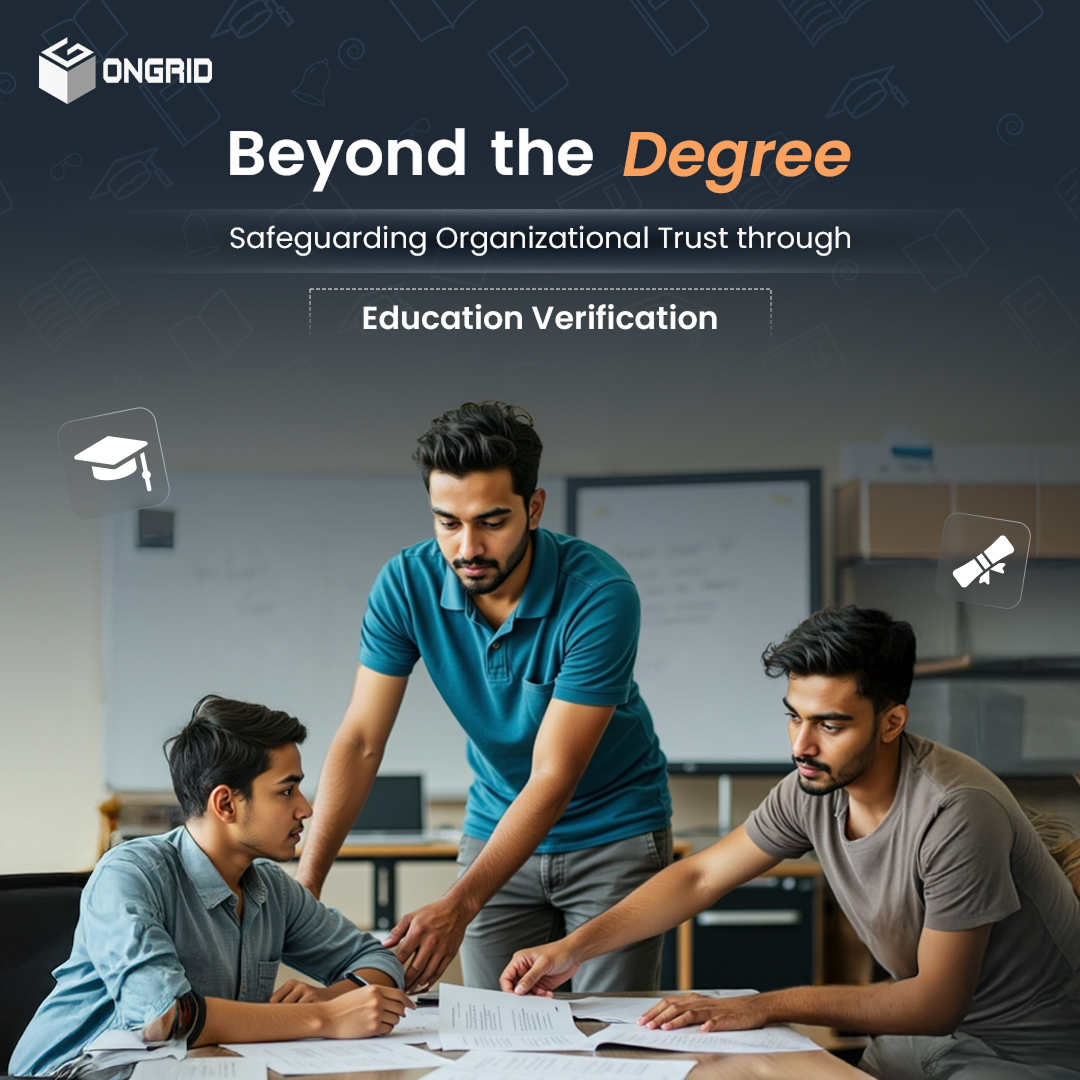 Beyond the Degree: How Education Verification Builds Trust