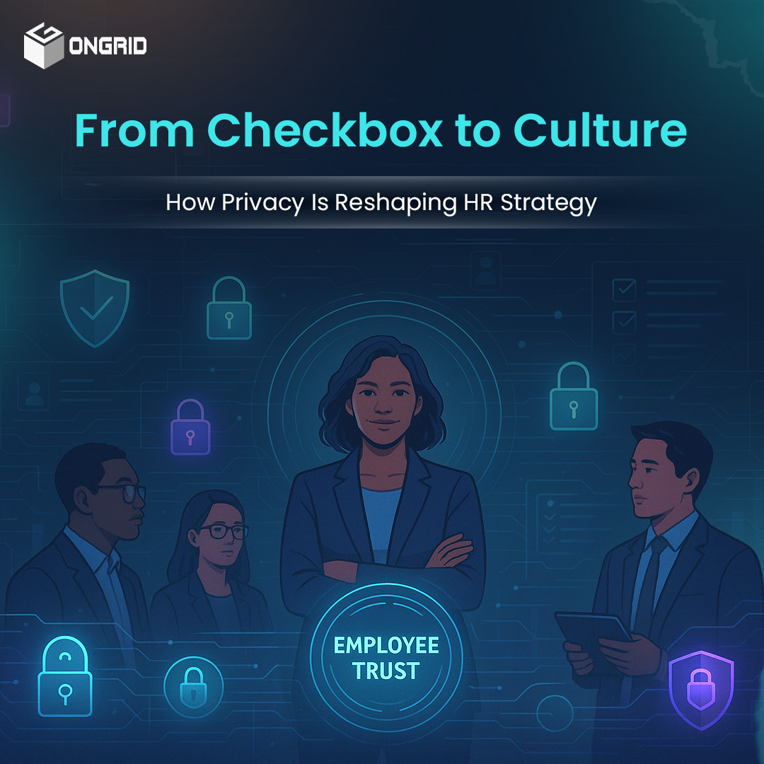From Checkbox to Culture: How Privacy Is Reshaping HR Strategy