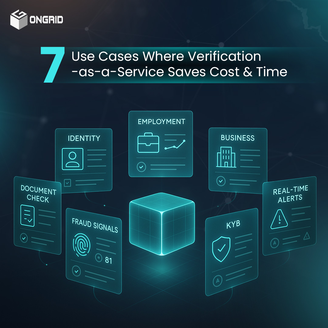 7 Use Cases Where Verification-as-a-Service Saves Cost & Time