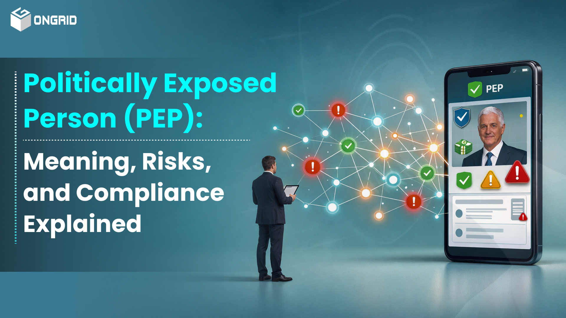 Politically Exposed Person: Meaning, Risks, Compliance Explained